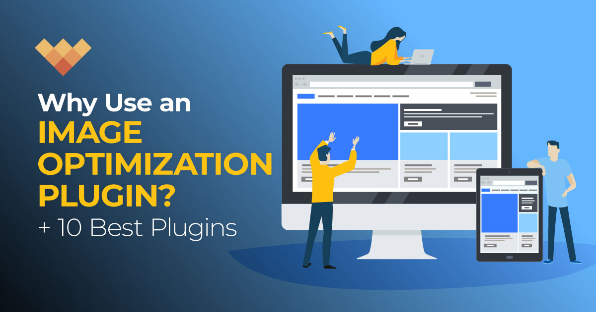 Image Optimization Plugins: 10 of the Best and Why to Use One – Digital ...
